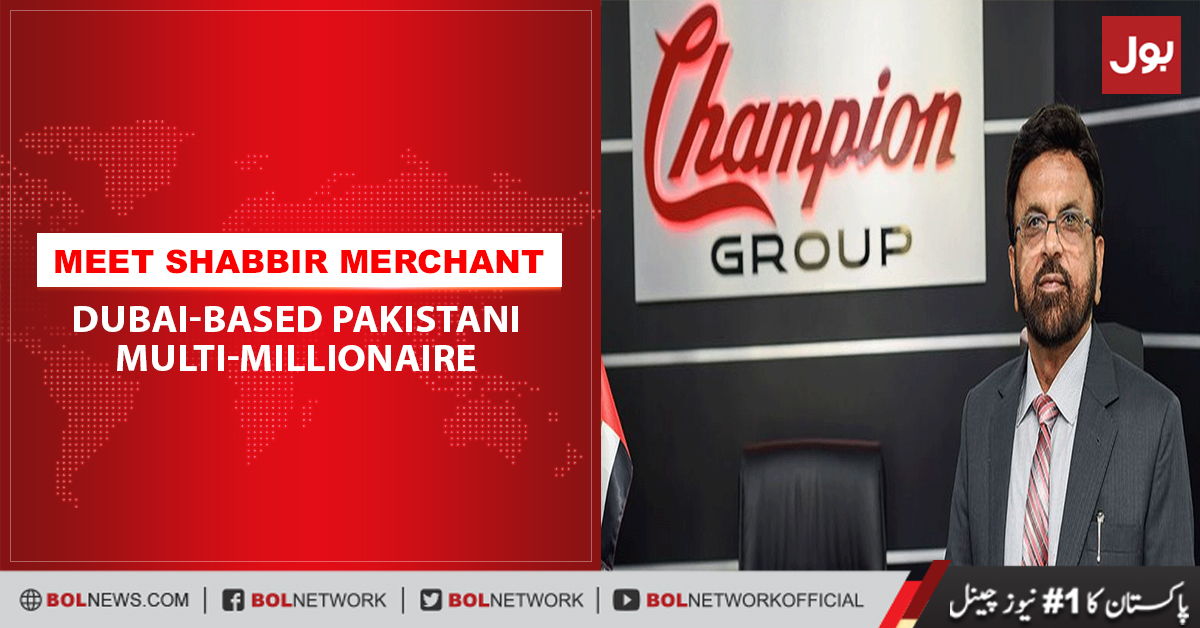 Meet Shabbir Merchant, Dubai-based Pakistani Multi-Millionaire - BOL News