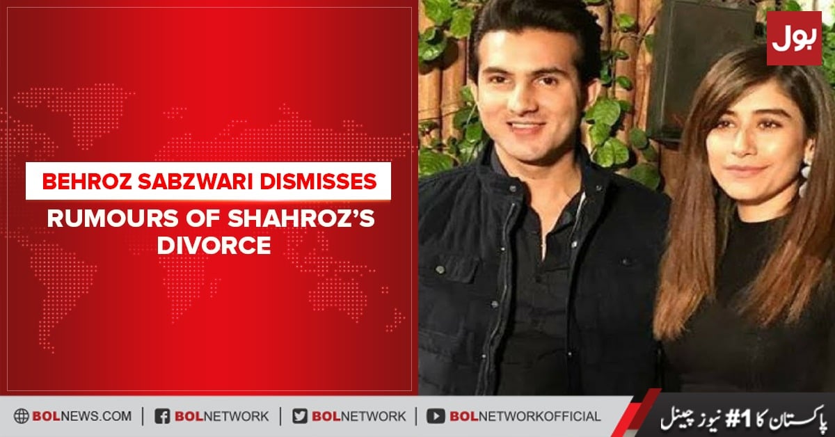 Behroz Sabzwari dismisses rumours of Shahroz’s divorce