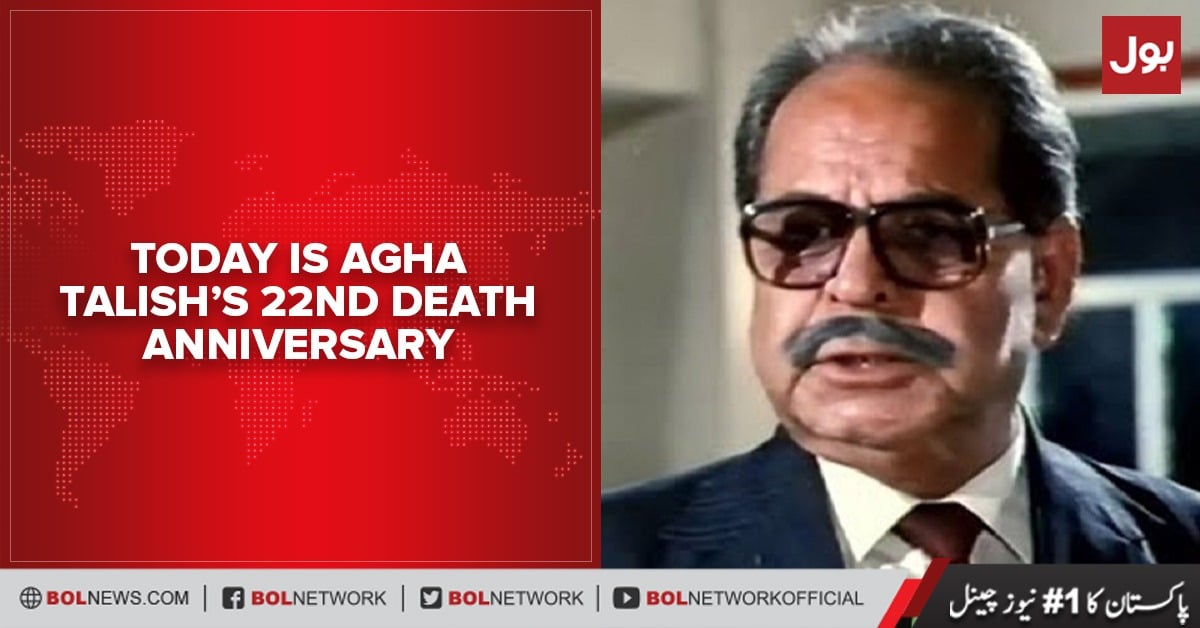 Today is the 22nd death anniversary of Film star Agha Talish.