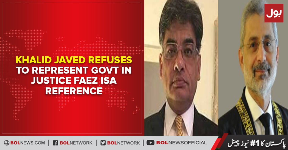 Khalid Javed refuses to represent govt in Justice Faez Isa Reference