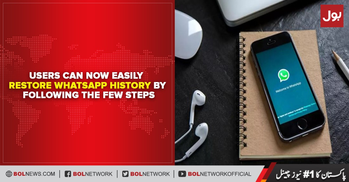 WhatsApp history can now easily be restored by following the few steps