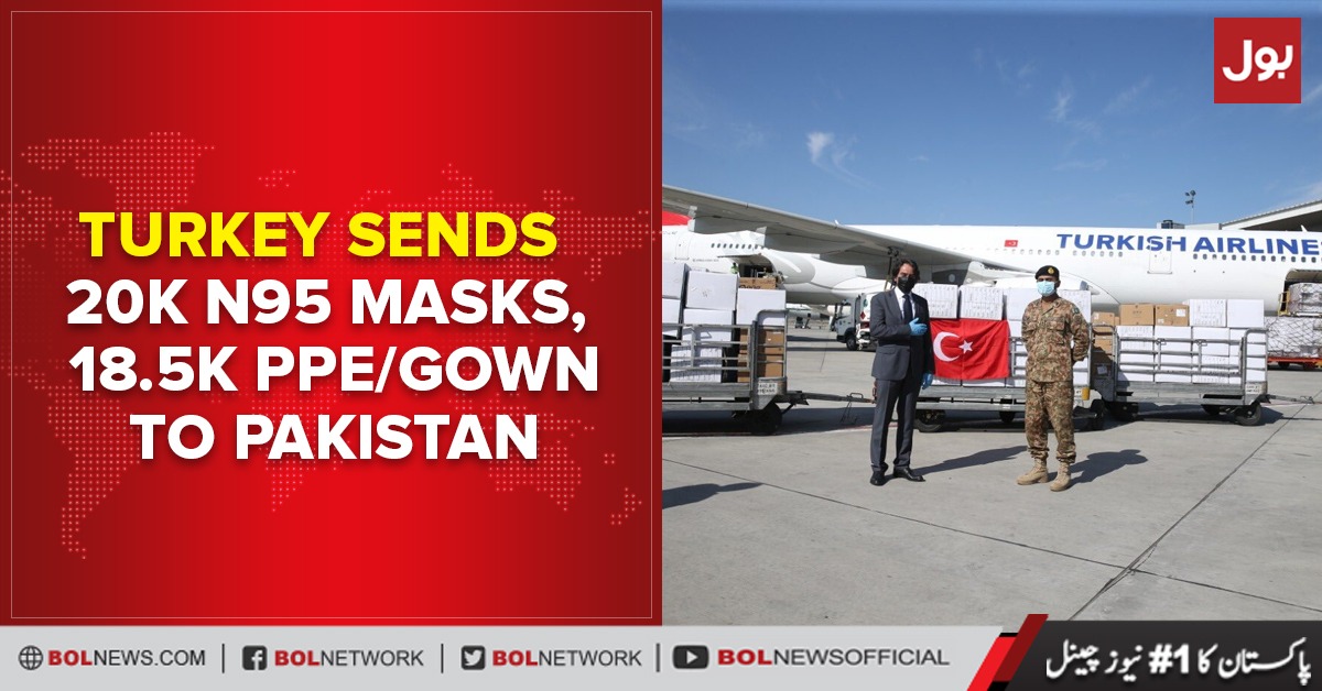 Turkey sends 20K N95 masks, 18.5K PPE/gown to Pakistan
