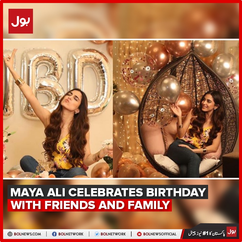 Maya Ali celebrates birthday with friends and family
