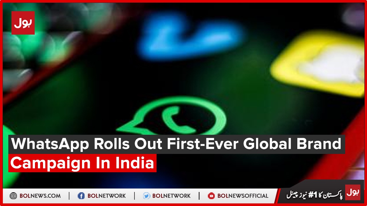 WhatsApp rolls out first-ever global brand campaign in India