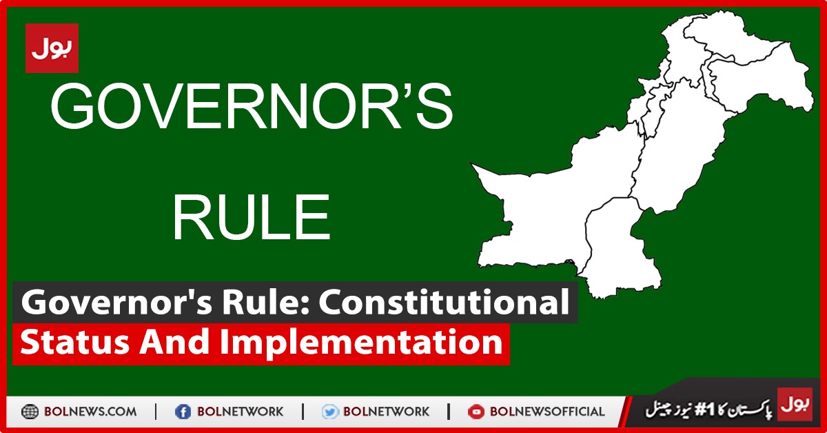 Governor's Rule: Constitutional Status And Implementation