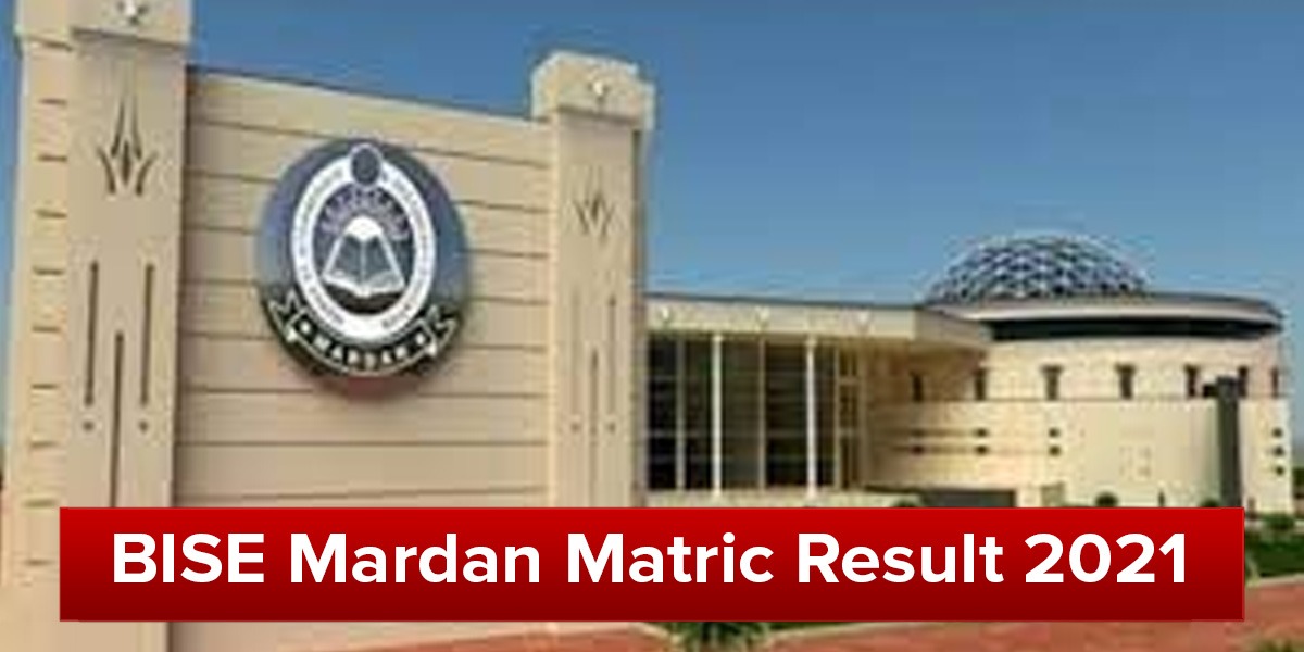 BISE Mardan announces matric 2021 result | BOL News