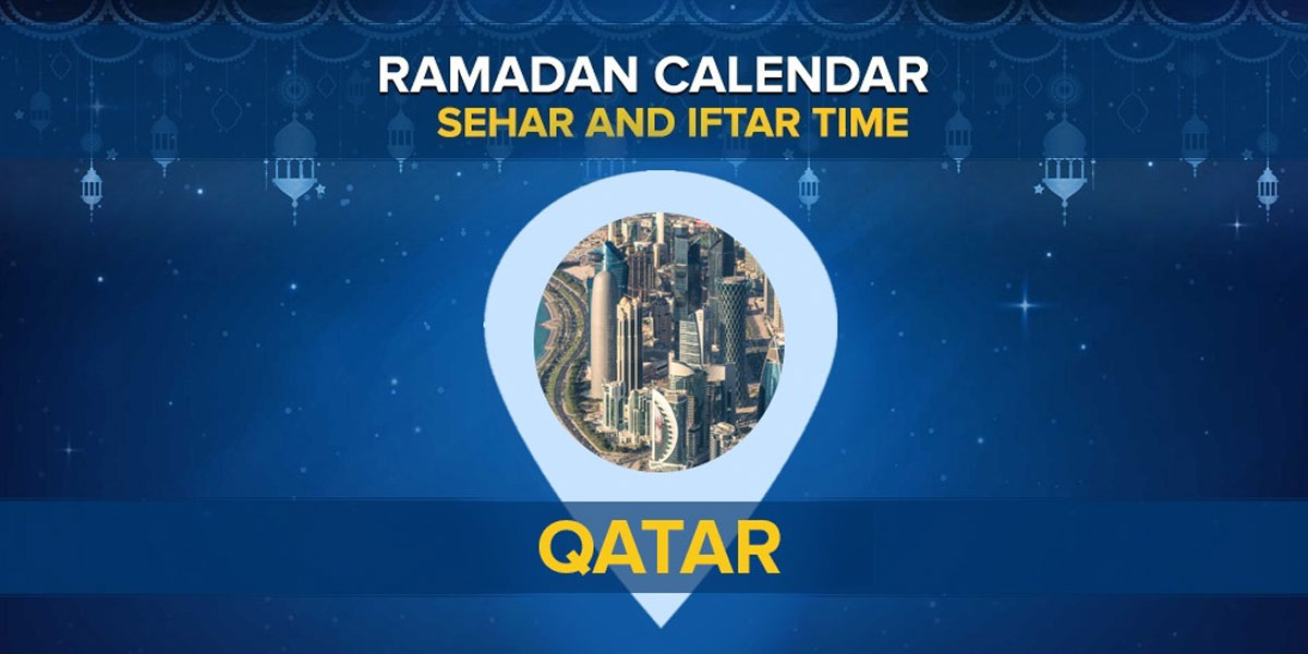 Qatar Ramadan Calendar 2022 - Sehri & Iftar time in Qatar - BOL News