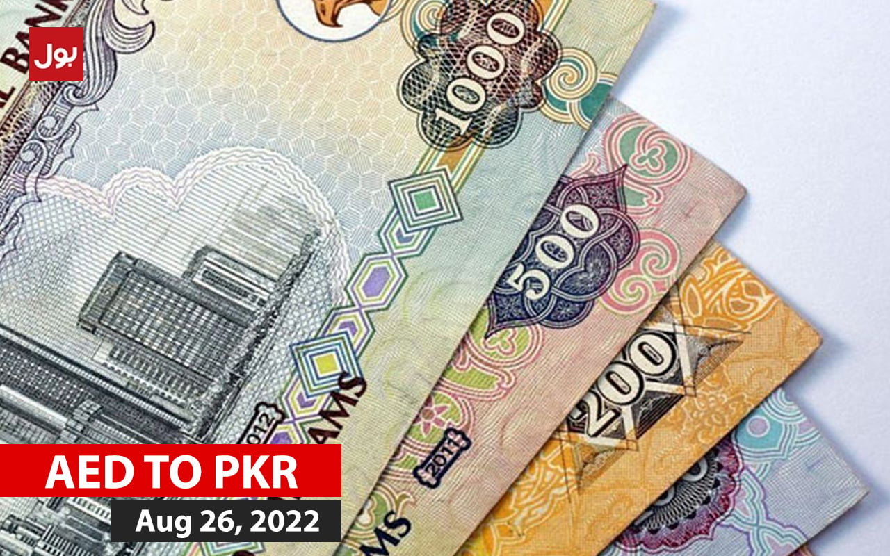 Dirham TO PKR and other currency rates in Pakistan on 26 Aug 2022